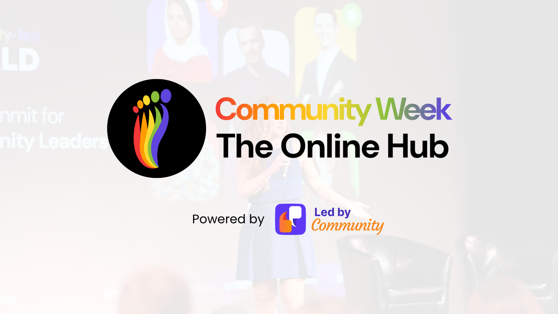 Community Everywhere Summit - Led by Community